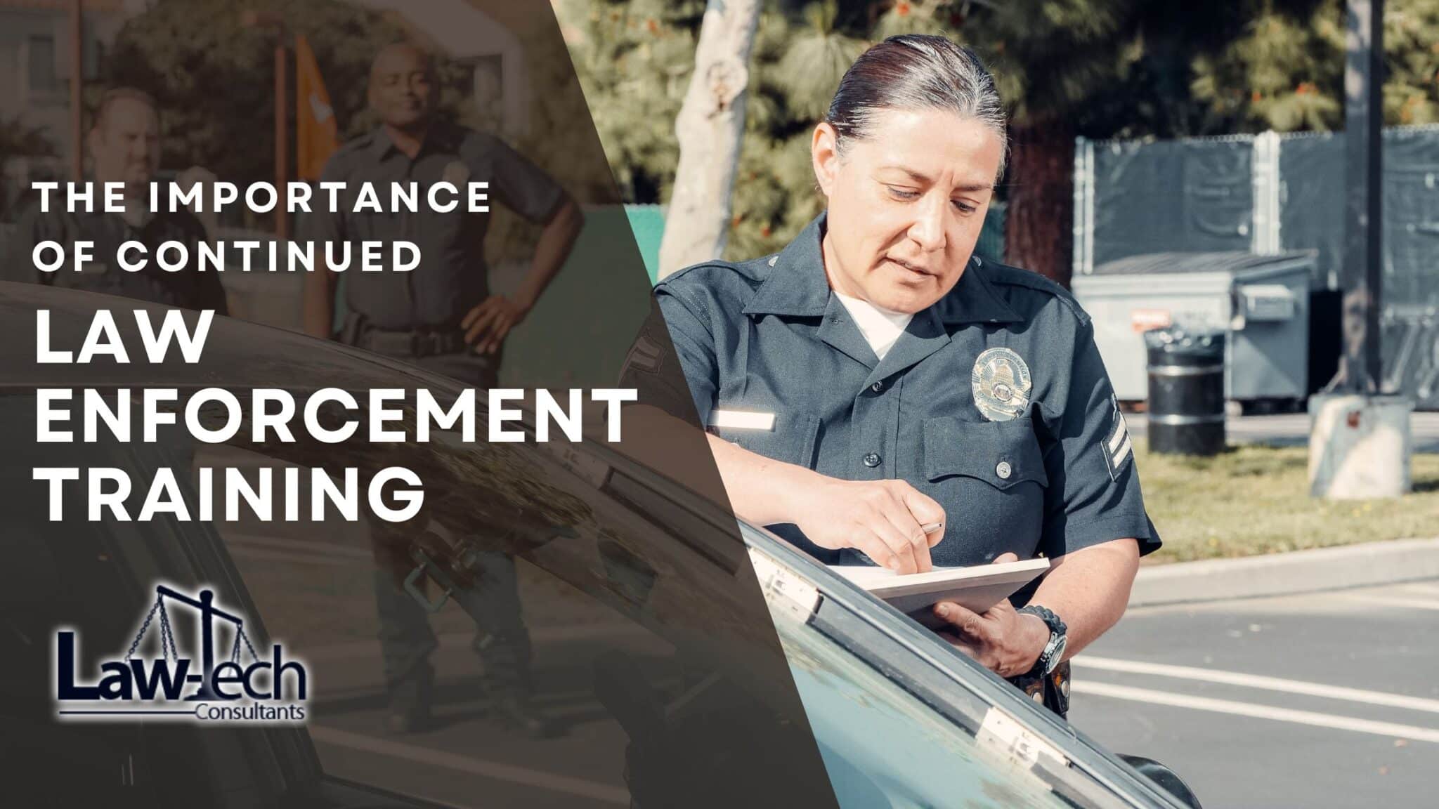 Importance Of Continued Law Enforcement Training