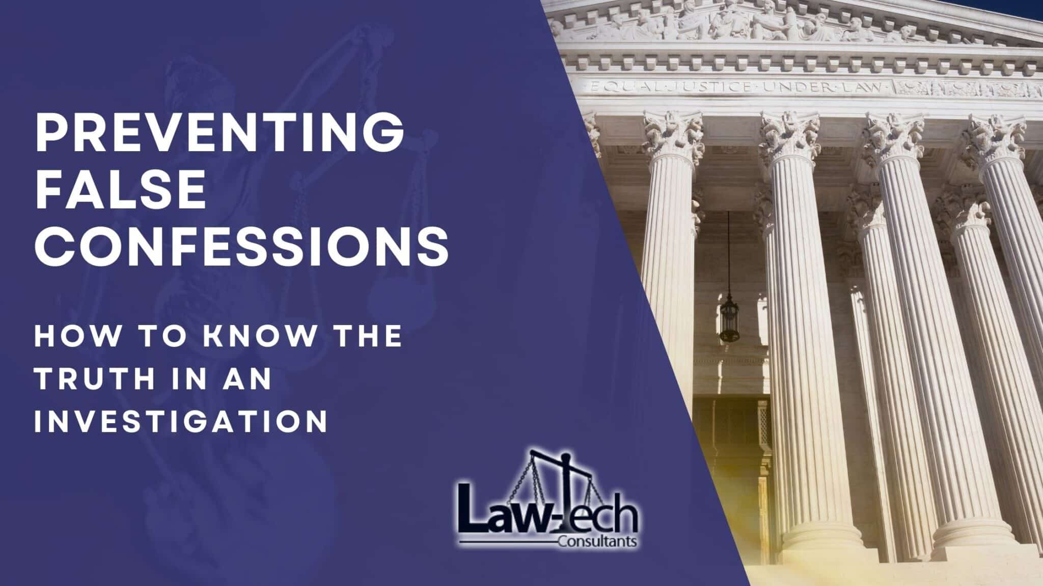 Preventing False Confessions: How To Know The Truth